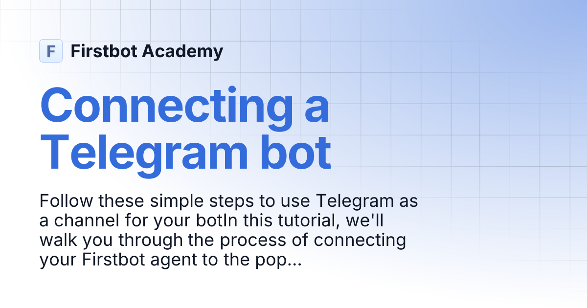 Connecting a Telegram bot | Firstbot Academy